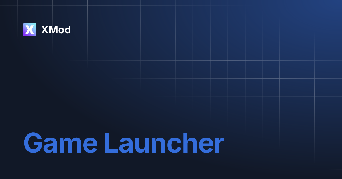 Game Launcher | XMod