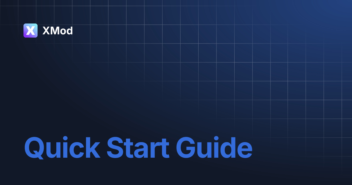 Quick Start Guide | XMod